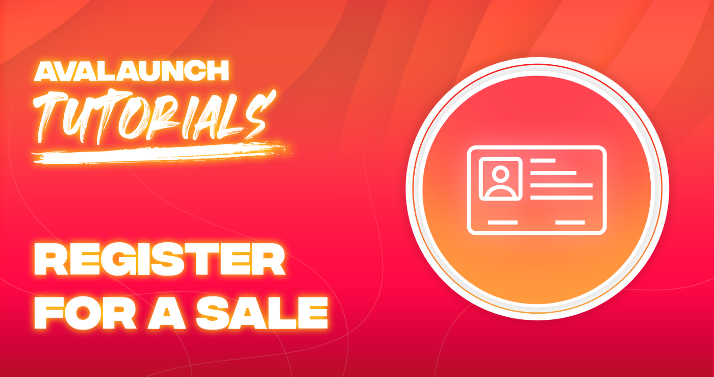 How to Register for a Sale - Avalaunch